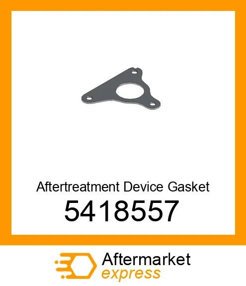 5418557 - Aftertreatment Device Gasket fits CUMMINS | Price: $86.79 ...