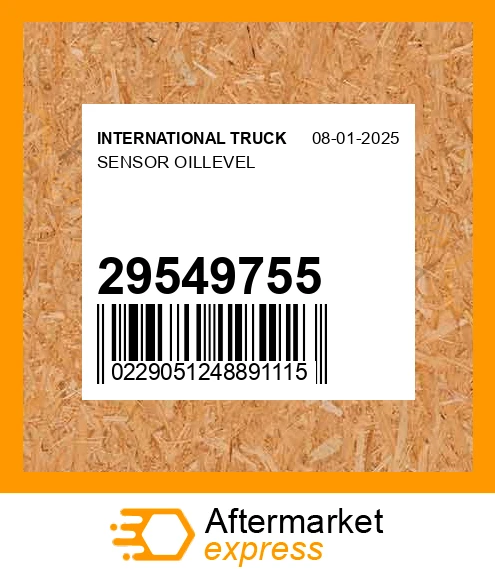 29549755 - SENSOR OILLEVEL fits INTERNATIONAL TRUCK | Price: $299.25