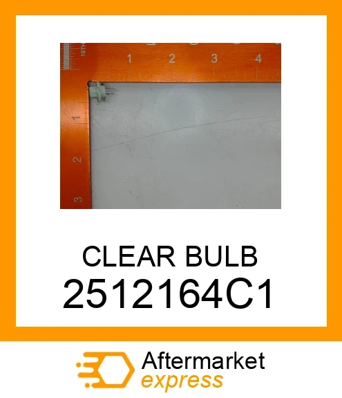 2512164C1 - CLEAR BULB fits INTERNATIONAL TRUCK | Price: $5.46 Stock ...