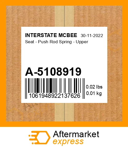 A-5108919 - Seat - Push Rod Spring - Upper INTERSTATE MCBEE