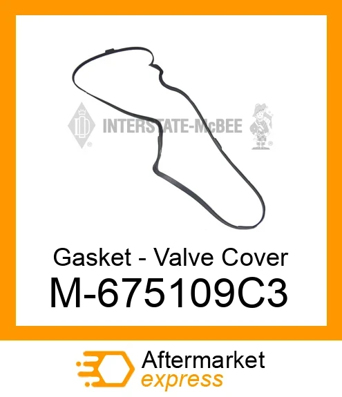 M-675109C3 - Gasket - Valve Cover INTERSTATE MCBEE | Price: $11.42 ...
