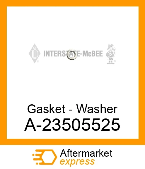A-23505525 - Gasket - Washer INTERSTATE MCBEE | Price: $0.43 Stock: Ohio