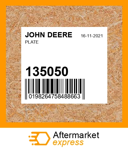 135050 - PLATE fits JOHN DEERE | Price: $42.69