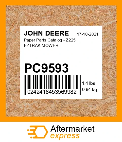 PC9593 - Paper Parts Catalog - Z225 EZTRAK MOWER fits JOHN DEERE