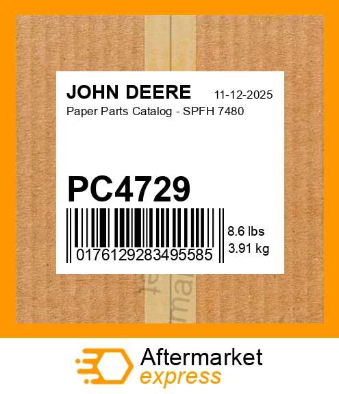 PC4729 - Paper Parts Catalog - SPFH 7480 fits JOHN DEERE