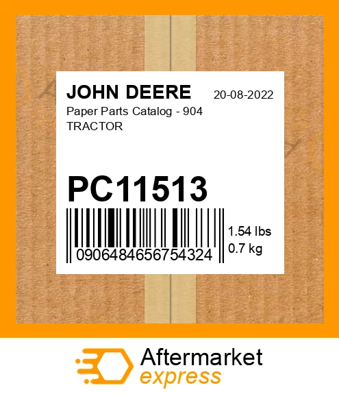 PC11513 - Paper Parts Catalog - 904 TRACTOR fits JOHN DEERE