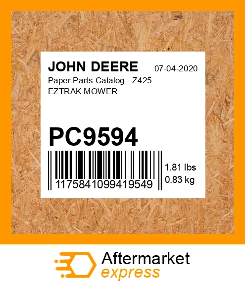 PC9594 - Paper Parts Catalog - Z425 EZTRAK MOWER fits JOHN DEERE