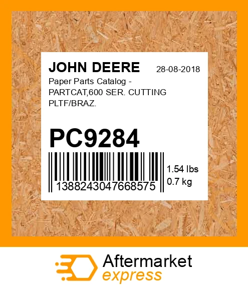 PC9284 - Paper Parts Catalog - PARTCAT,600 SER. CUTTING PLTF/BRAZ. fits ...