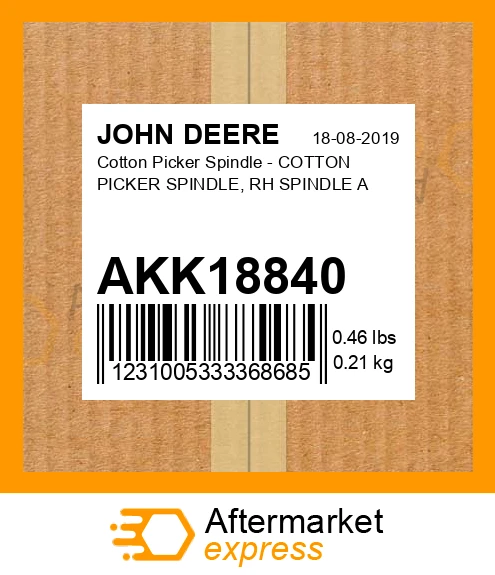 AKK18840 - Cotton Picker Spindle - COTTON PICKER SPINDLE, RH SPINDLE A ...