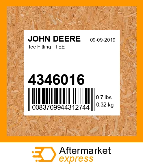 4346016 - Tee Fitting - TEE fits JOHN DEERE