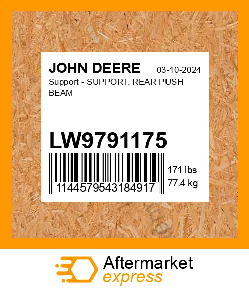LW9791175 - Support - SUPPORT, REAR PUSH BEAM fits JOHN DEERE