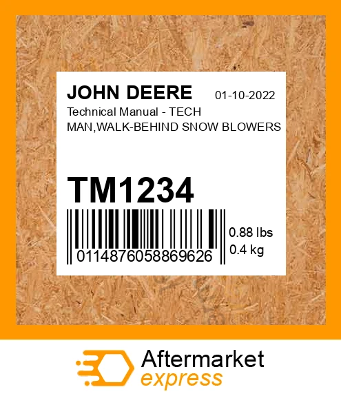 TM1234 - Technical Manual - TECH MAN,WALK-BEHIND SNOW BLOWERS fits JOHN ...