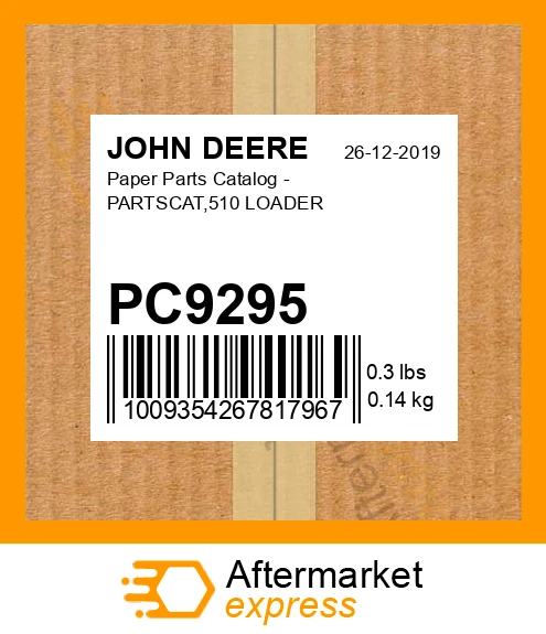 PC9295 - Paper Parts Catalog - PARTSCAT,510 LOADER fits JOHN DEERE