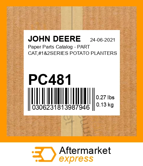 PC481 - Paper Parts Catalog - PART CAT,#1&2SERIES POTATO PLANTERS fits ...
