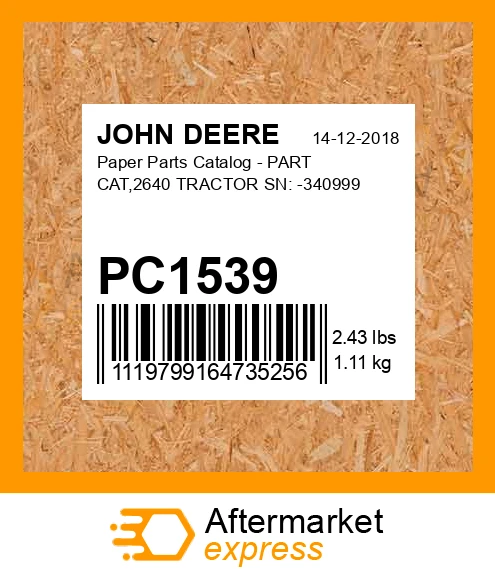 PC1539 - Paper Parts Catalog - PART CAT,2640 TRACTOR SN: -340999 fits ...