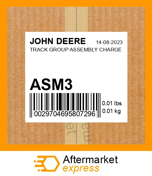 ASM3 - TRACK GROUP ASSEMBLY CHARGE fits JOHN DEERE | Price: $186.00 ...