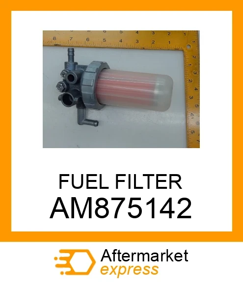 AM875142 - FUEL FILTER fits JOHN DEERE | Price: $40.77