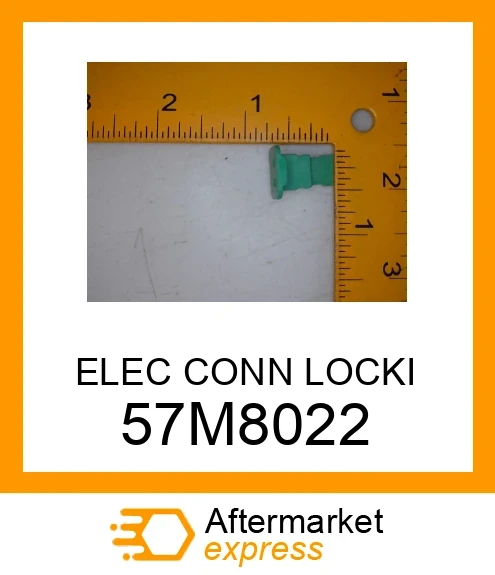 57M8022 - ELEC CONN LOCKI fits JOHN DEERE | Price: $0.27 Stock: Wisconsin