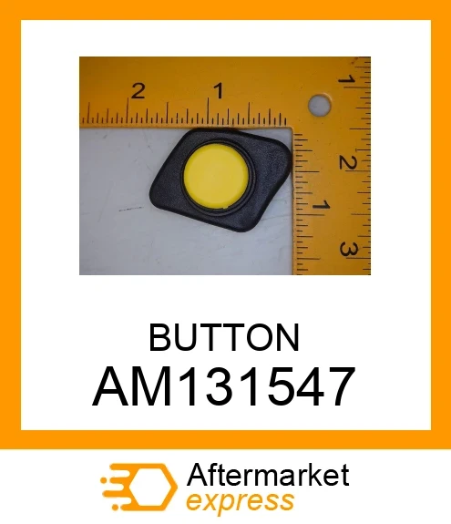 AM131547 - BUTTON fits JOHN DEERE | Price: $10.11 Stock: Wisconsin