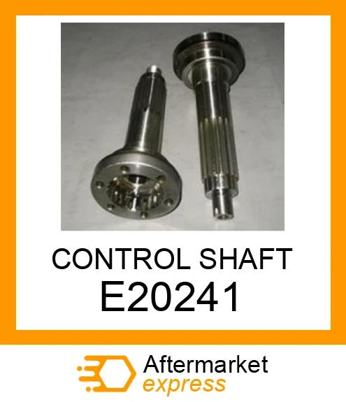 E20241 - CONTROL SHAFT fits JOHN DEERE