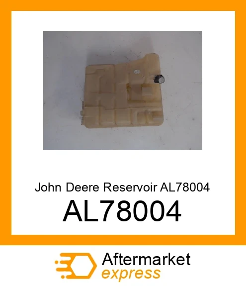 AL78004 - EXPANSION TANK fits JOHN DEERE