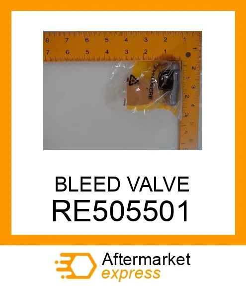 RE505501 - BLEED VALVE fits JOHN DEERE | Price: $17.49