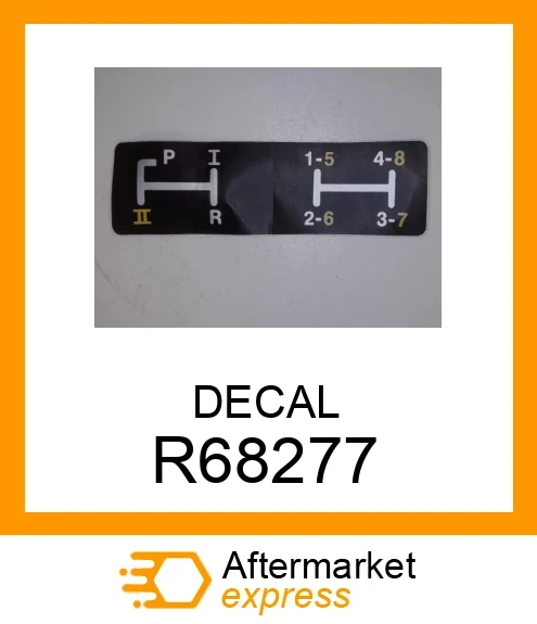 R68277 - DECAL fits JOHN DEERE | Price: $17.57