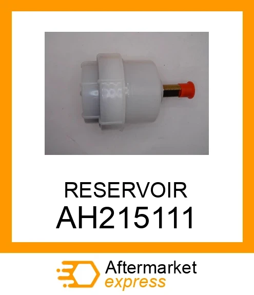 AH215111 - RESERVOIR fits JOHN DEERE | Price: $25.49 Stock: Wisconsin
