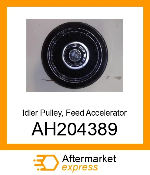 AH204389 - Idler Pulley, Feed Accelerator fits JOHN DEERE | Price: $80. ...