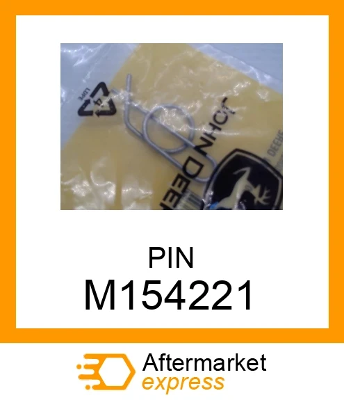 M154221 - PIN fits JOHN DEERE | Price: $1.51