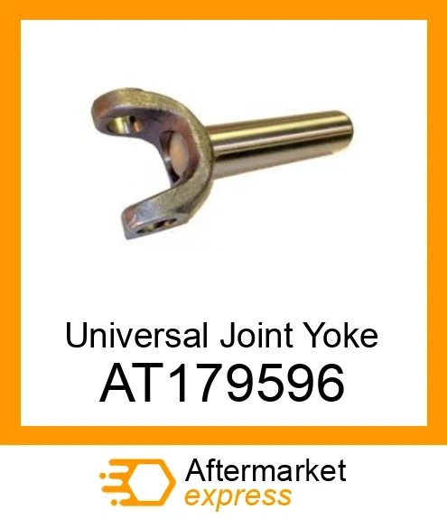 AT179596 - Universal Joint Yoke fits JOHN DEERE