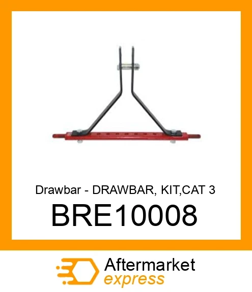 BRE10008 - Drawbar - DRAWBAR, KIT,CAT 3 TO CAT 4 HD DRAW fits JOHN DEERE