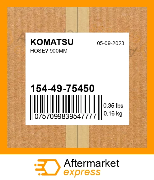154-49-75450 - HOSE? 900MM fits KOMATSU | Price: $71.80 Stock: Florida