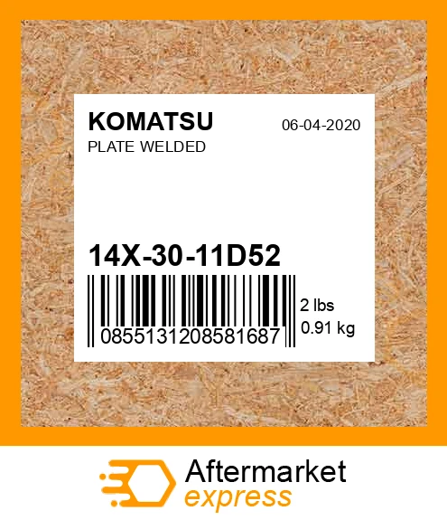 14X-30-11D52 - PLATE WELDED fits KOMATSU | Price: $103.44 Stock: Florida