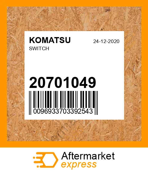 20701049 - SWITCH fits KOMATSU | Price: $40.32 Stock: Wisconsin