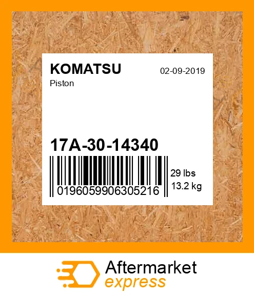 17A-30-14340 - Piston fits KOMATSU | Price: $1,571