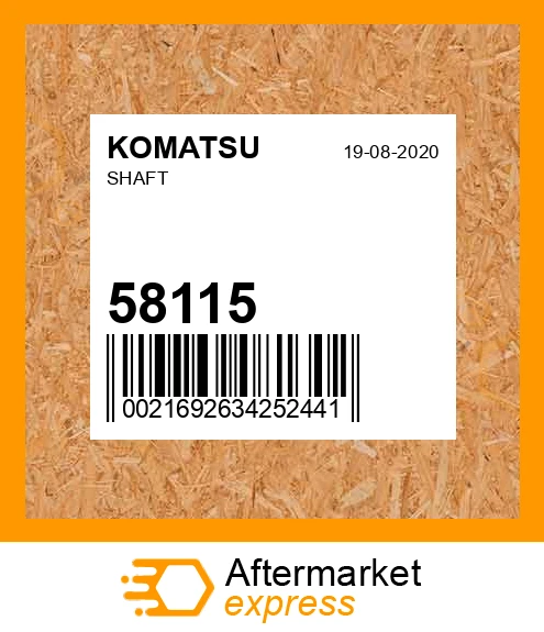 58115 - SHAFT fits KOMATSU | Price: $15.77 Stock: Wisconsin