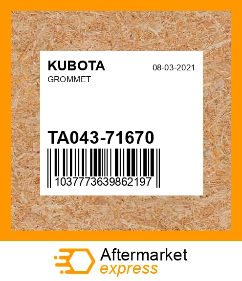 TA043-71670 - GROMMET fits KUBOTA | Price: $10.70 Stock: Wisconsin
