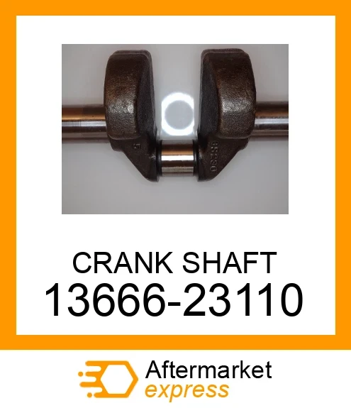 13666-23110 - CRANK SHAFT fits KUBOTA