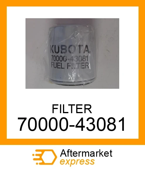 70000-43081 - FILTER fits KUBOTA | Price: $9.99