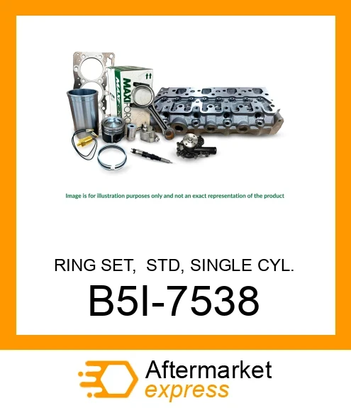 B5I-7538 - XX -RING SET, STD, SINGLE CYL. PISTON MAXIFORCE | Price: $25.74