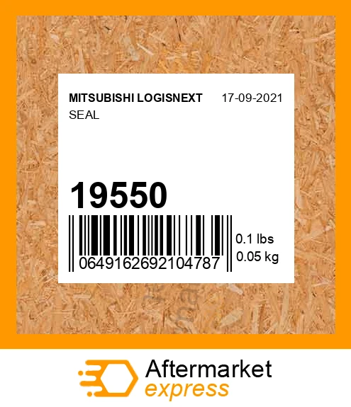 19550 - SEAL fits MITSUBISHI LOGISNEXT | Price: $134.65 Stock: Wisconsin